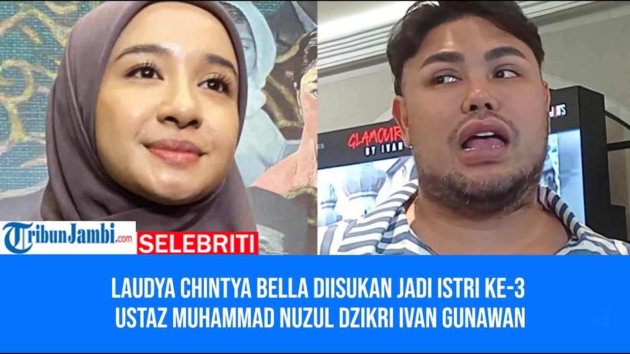 Laudya Chintya Bella Diisukan Jadi Istri ke 3 Ustaz Muhammad Nuzul ...