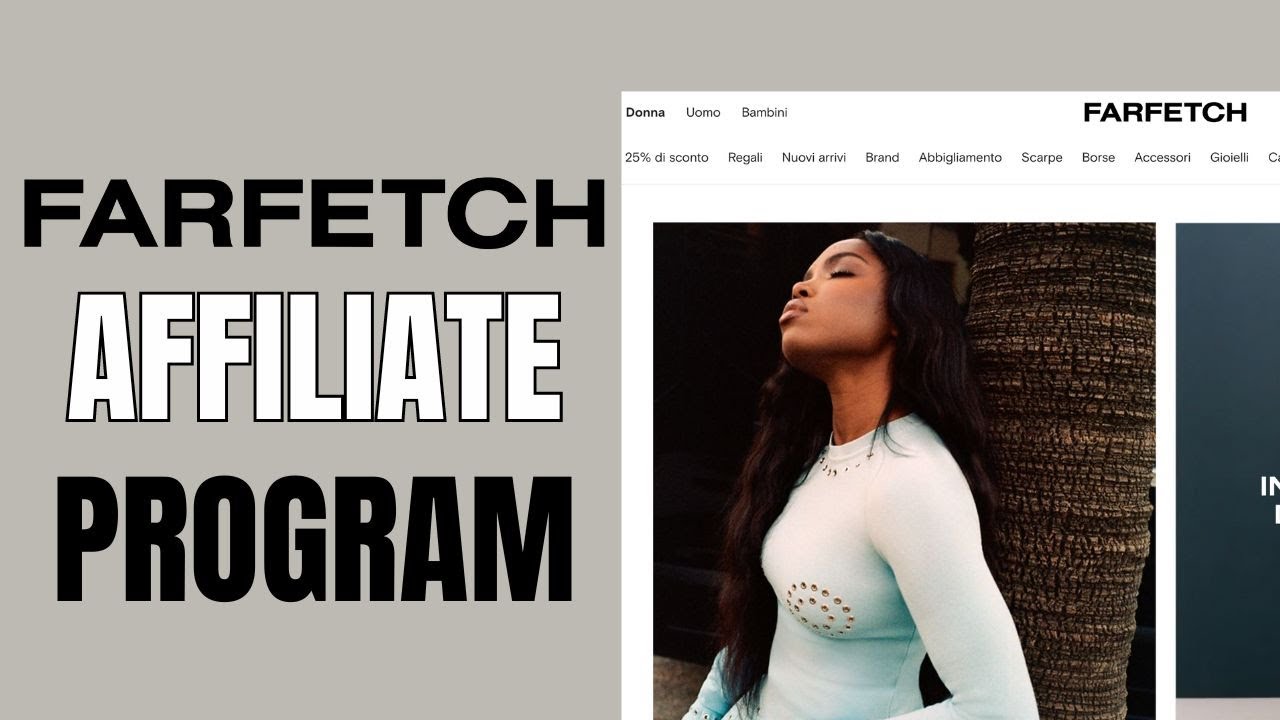 Farfetch Affiliate Program Tutorial 2023 | How to Make Money on Farfetch - YouTube