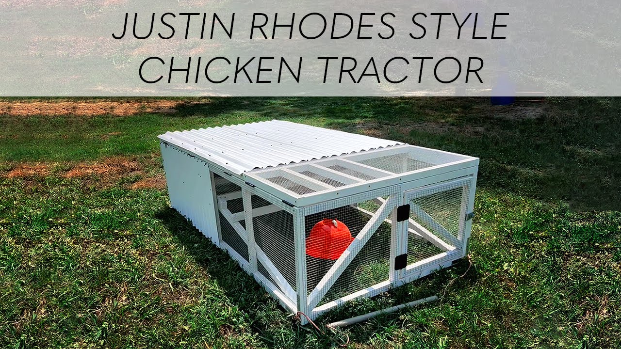 Justin Rhodes Style Chicken Tractor Build with Modifications YouTube justin-rhodes-style-chicken-tractor-build-with-modifications-youtube