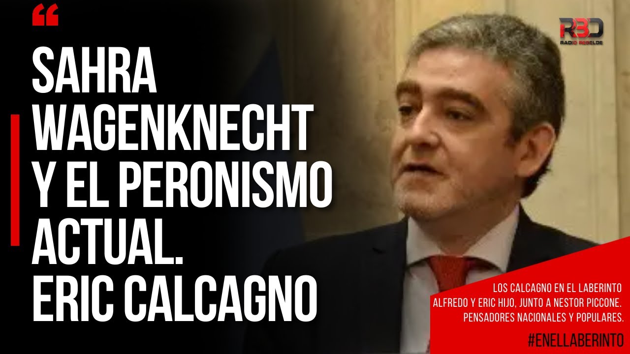 SAHRA WAGENKNECHT Y EL PERONISMO ACTUAL. Eric Calcagno - YouTube