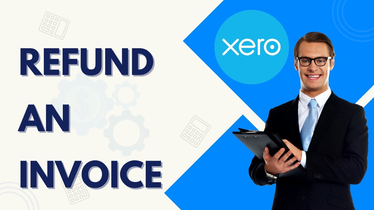 How to Refund an Invoice in Xero | FULL 2026 GUIDE - YouTube