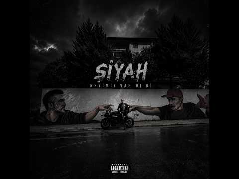 SİYAH - NEYİMİZ VAR DI Kİ