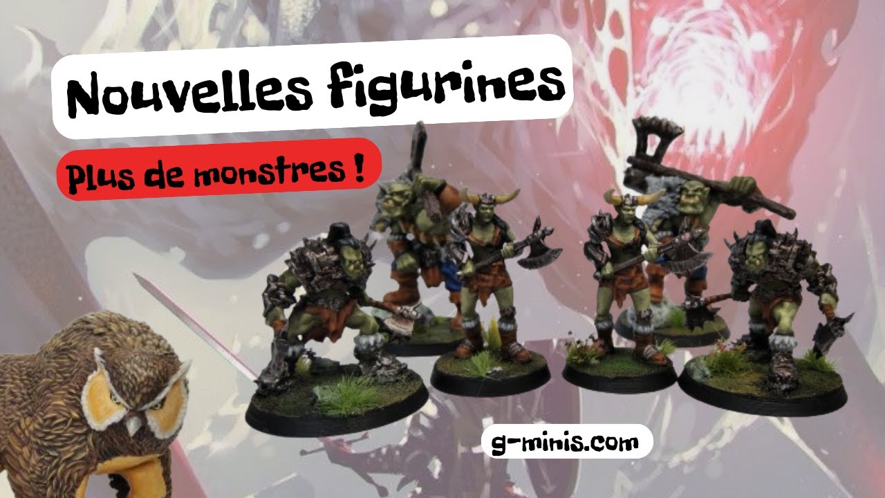 Le bestiaire s'aggrandit : 7 nouvelles figurines Hibours et Orcs - YouTube