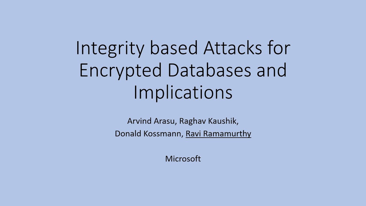 Integrity-based Attacks for Encrypted Databases and Implications (CIDR ...