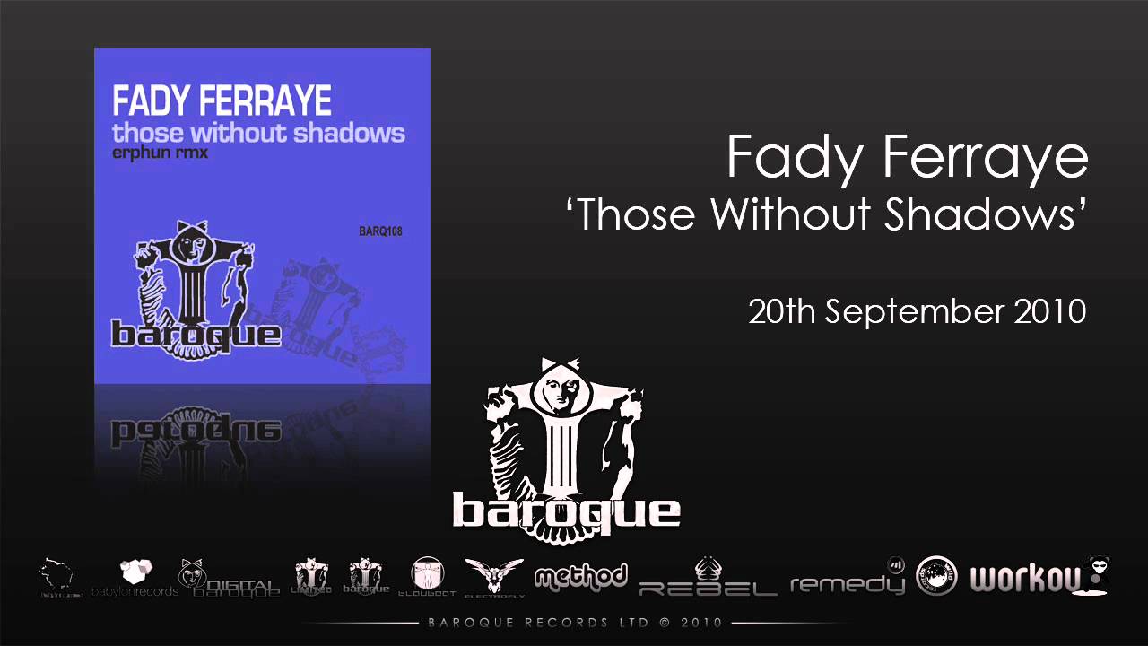 Fady Ferraye - Those Without Shadows (Original Mix) - YouTube