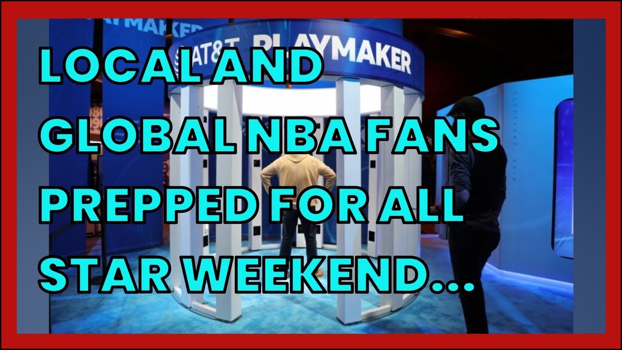 LOCAL AND GLOBAL NBA FANS PREPPED FOR ALL STAR WEEKEND IN CLEVELAND ...
