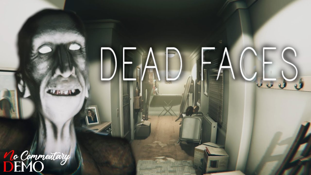 DEAD FACES - Horror Game Prologue Demo |1080p/60fps| #nocommentary ...