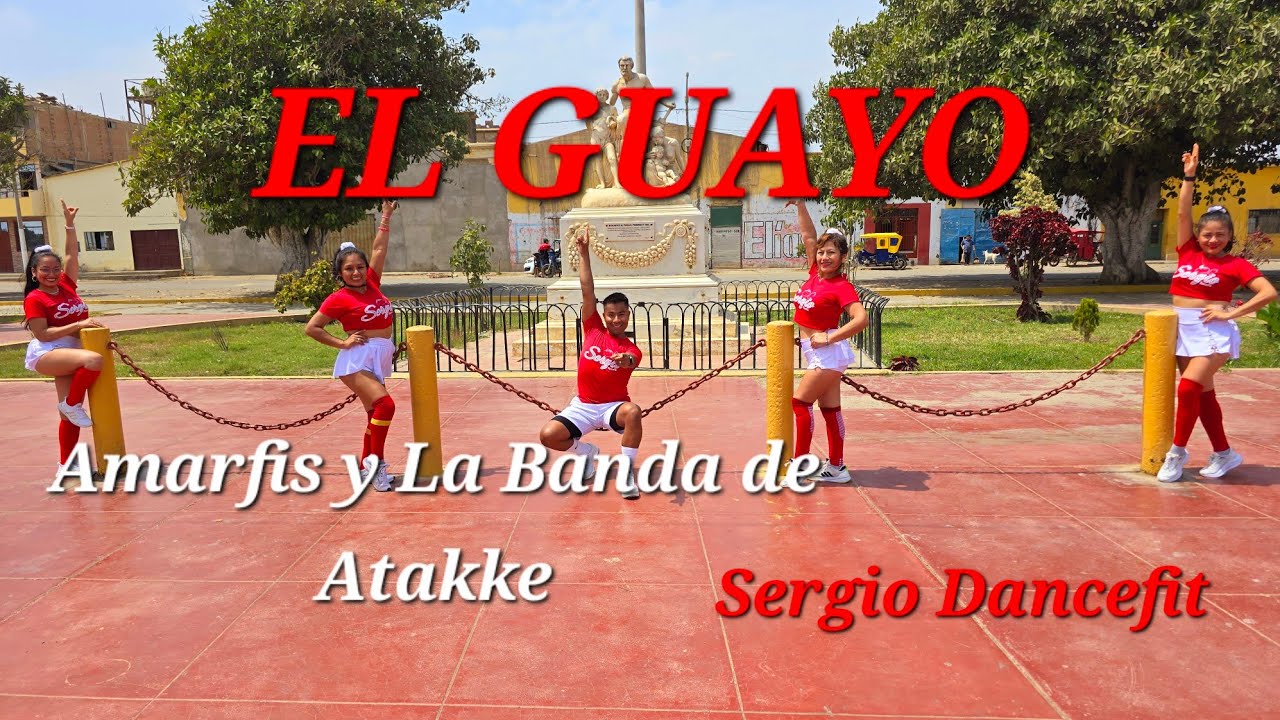 El Guayo - Amarfis y la Banda de Atakke - Coreografía Fitness by ...