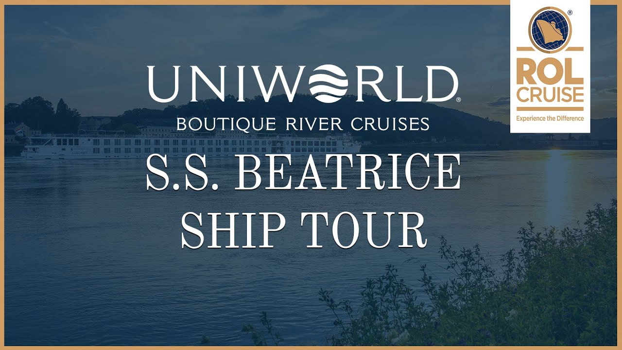 S.S. Beatrice Ship Tour | Uniworld River Cruises - YouTube