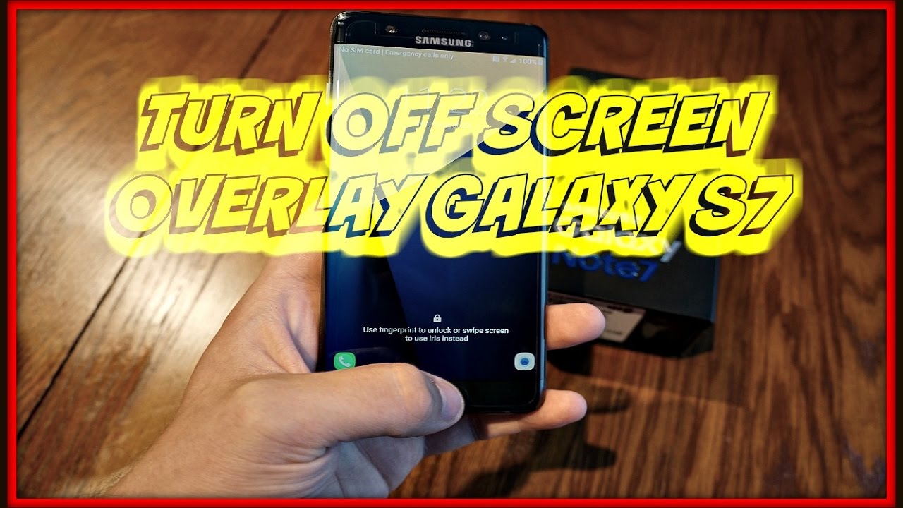Turn Off Screen Overlay Galaxy S7 - How to Turn of the Screen Overlay ...