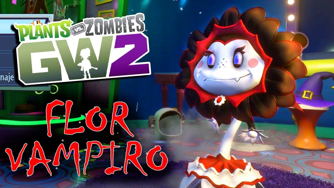 PVZ FLOR VAMPIRO!!! Plants vs Zombies Garden Warfare 2 - YouTube