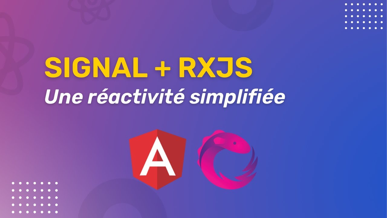 Signal + RxJS : La combinaison gagnante pour une application Angular ultra-réactive ! (2023 ...