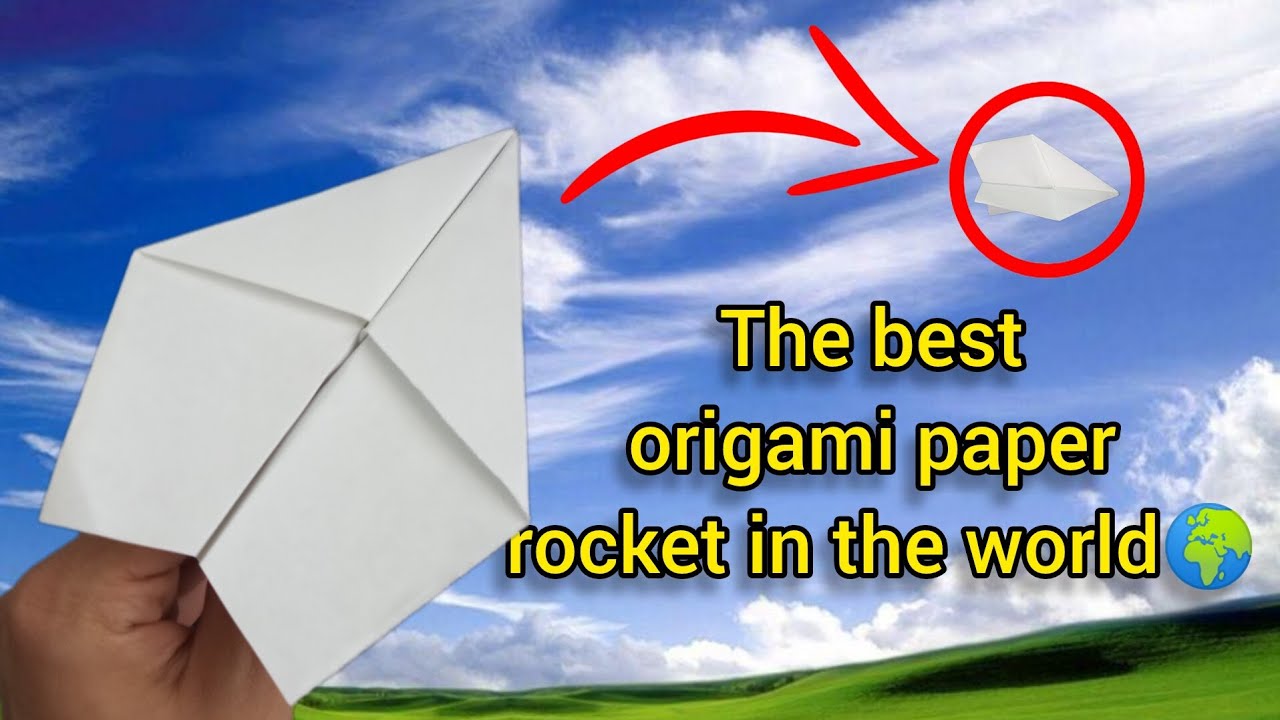 How to make the world's best 🚀origami paper rocket 🌍 - YouTube