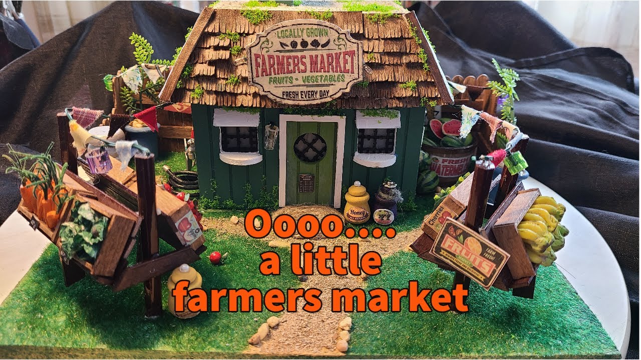 Making a miniature farmers market - YouTube