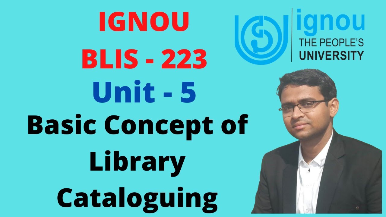 IGNOU BLIS 223 Unit 5 - Basic Concept of Library Cataloging. #IGNOU ...