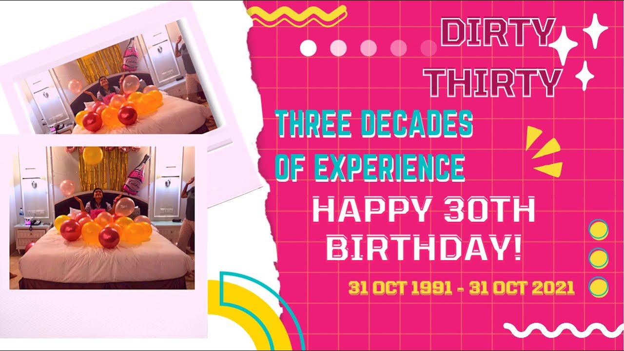 Selamat Ulang Tahun ke 30 | Happy 30th Birthday to Me | HBD | My ...