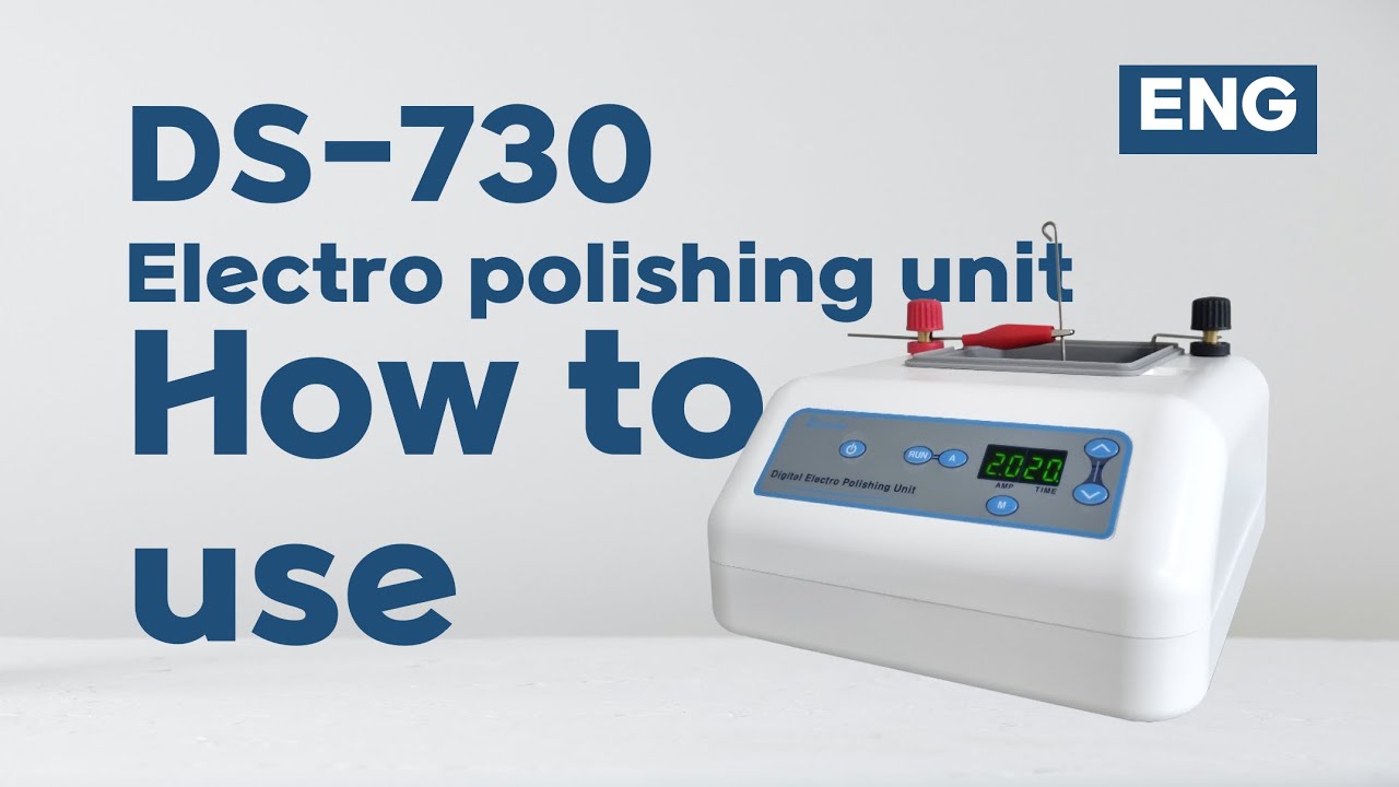 [ENG] HOW TO USE DENSTAR DIGITAL ELECTRO POLISHING UNIT DS-730 - YouTube