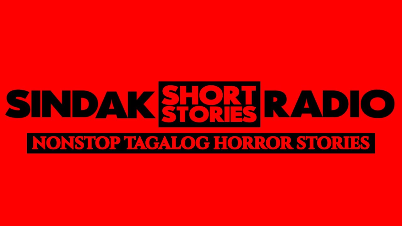 🔴 Nonstop Tagalog Horror Stories - SINDAK SHORT STORIES RADIO | Your ...