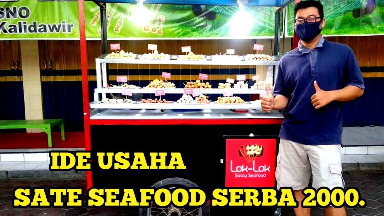 IDE USAHA SATE SEAFOOD SERBA 2000 | UNTUNG JUTAAN RUPIAH PERBULAN ...