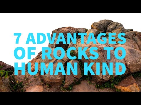 7 ADVANTAGES OF ROCKS TO HUMAN KIND - YouTube