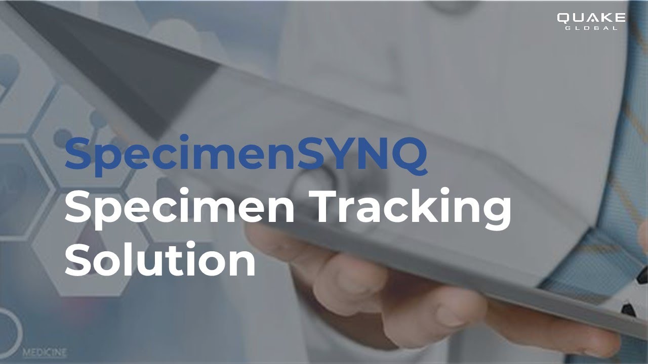 Quake Global SpecimenSYNQ Specimen Tracking Solution - YouTube