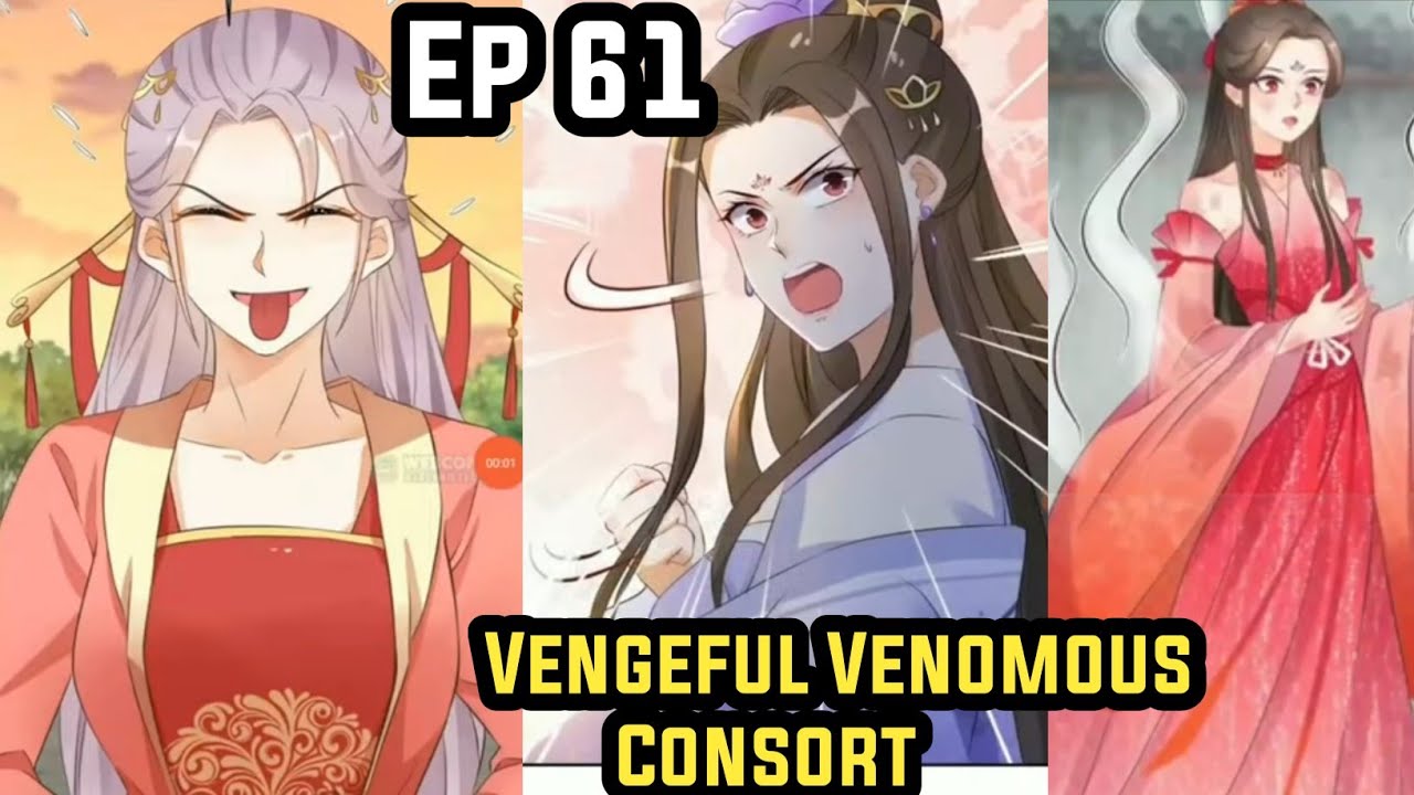 Ep 61 | Vengeful Venomous Consort | Eng Dub - YouTube