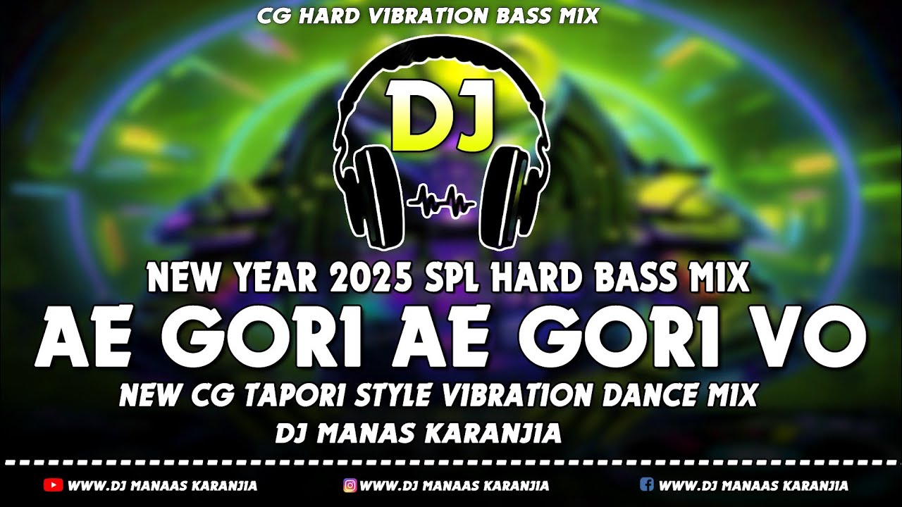 New Cg Vibration Dj Song Ae Gori Ae Gori Vo Tapori Style Dj Remix Song ...