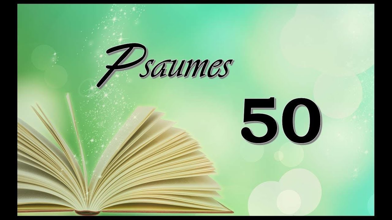 La Bible Audio - Psaumes 50 - YouTube