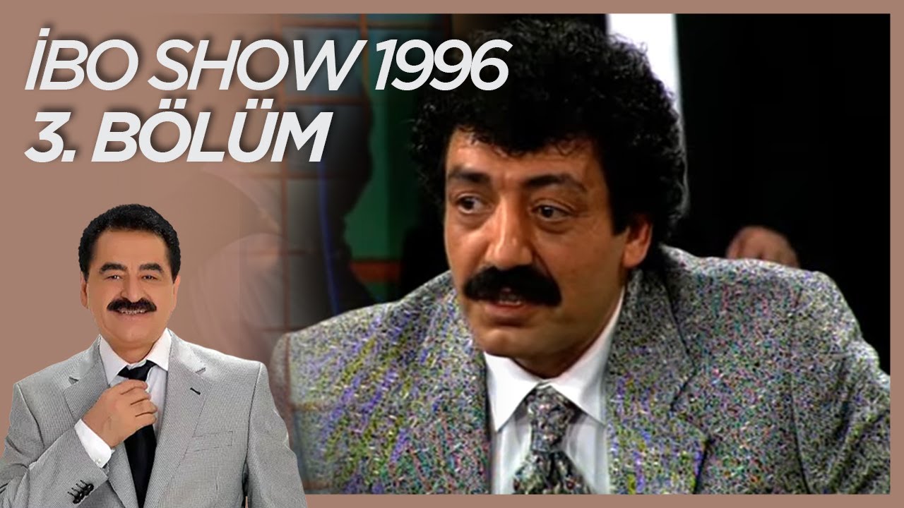 İbo Show 1996 3. Bölüm (Konuk: Müslüm Gürses) #İboShowNostalji - YouTube