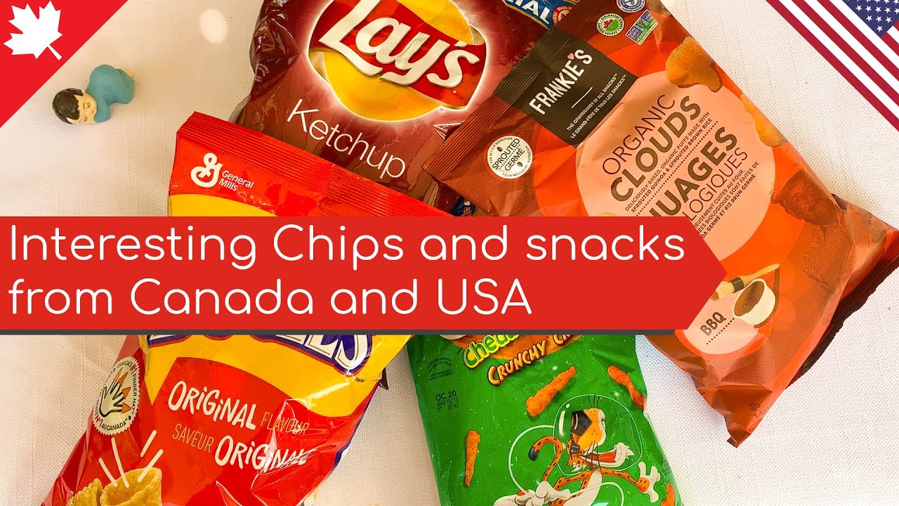 Interesting Chips & Snacks (from Canada and USA) - YouTube