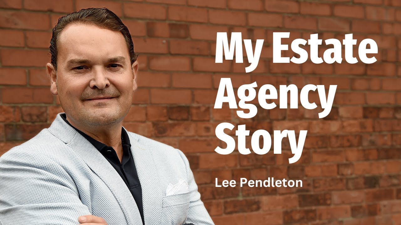 My Estate Agency Story - Lee Pendleton - YouTube