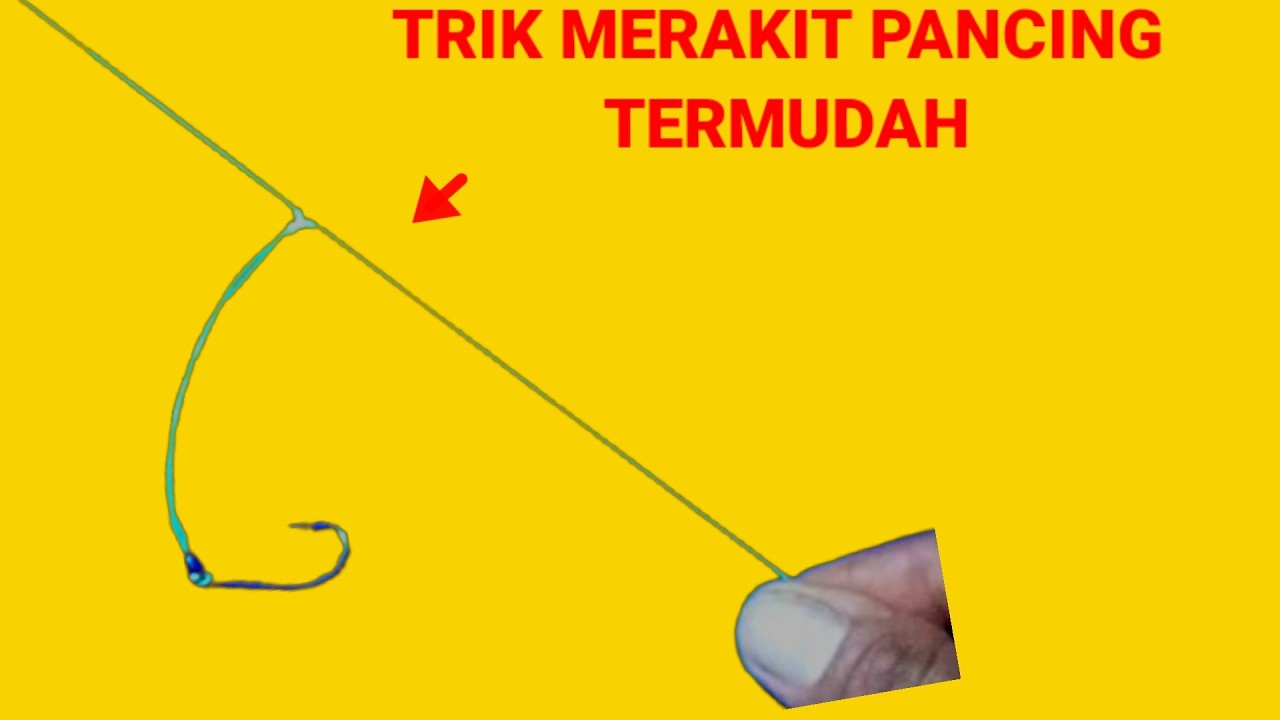 Tutorial - Cara Merakit Pancing Teknik Dasaran, Satu Mata Kail Timah ...