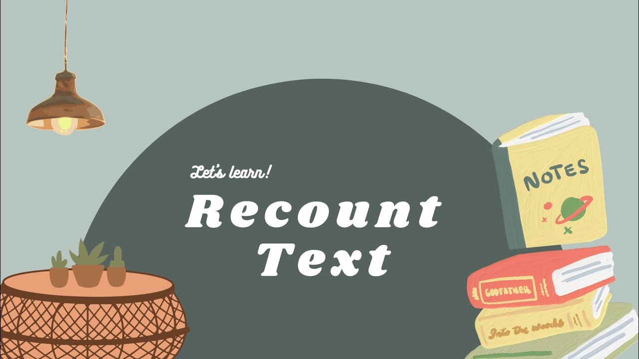 What is Recount text? let's learn together. - YouTube