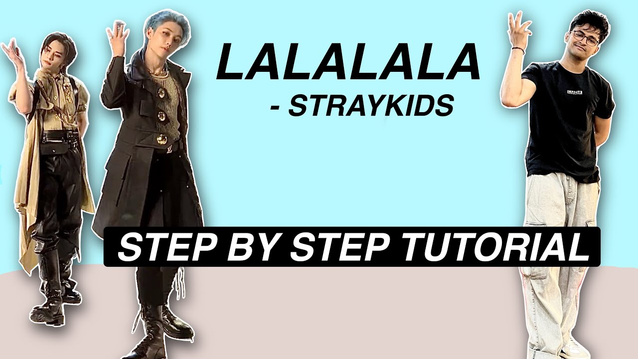 LALALALA (樂) - Stray Kids *STEP BY STEP TUTORIAL* (Beginner Friendly ...