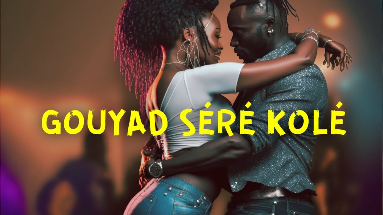 GOUYAD SÉRÉ KOLÉ | KOMPA GOUYAD 2018 | MOMENTO MIZIK - YouTube