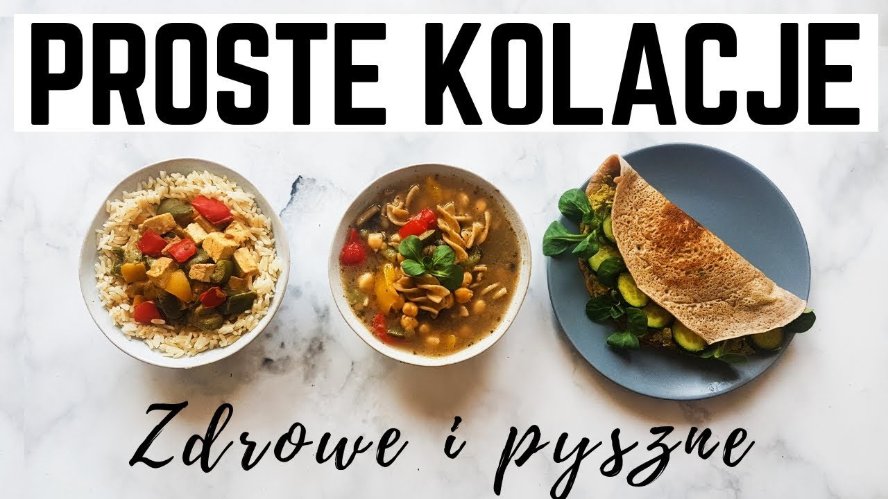 PROSTE PRZEPISY NA KOLACJE - zdrowe i wegańskie - YouTube