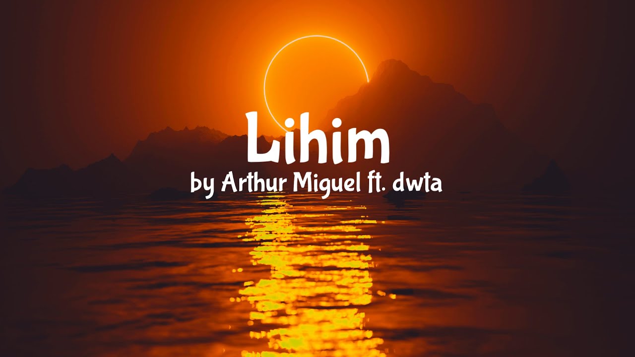 Lihim by Arthur Miguel ft. dwta - YouTube