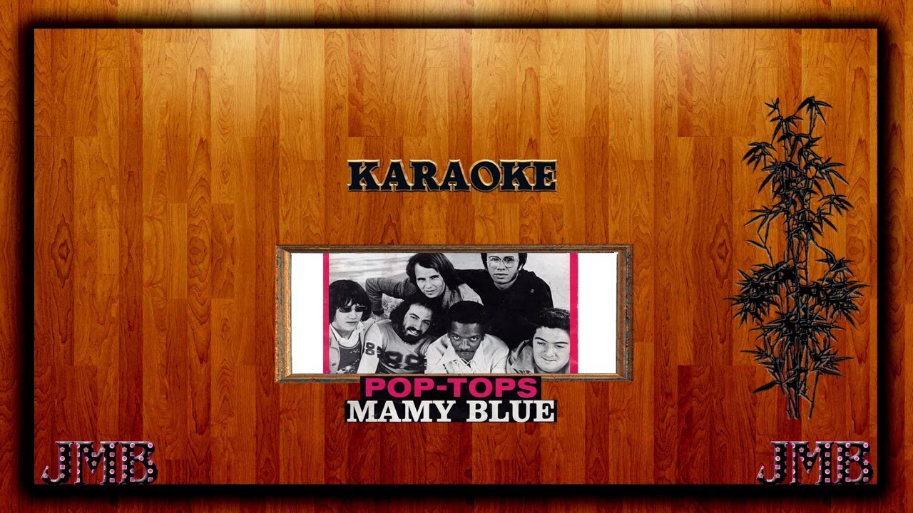 Karaoke Pop Tops - Mamy Blue - YouTube