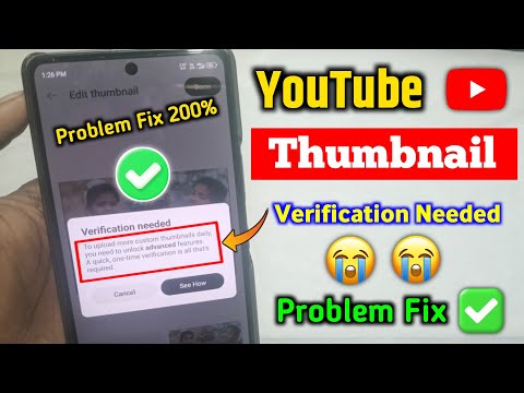 Verification needed to upload more daily thumbnail || youtube thumbnail verification needed problem