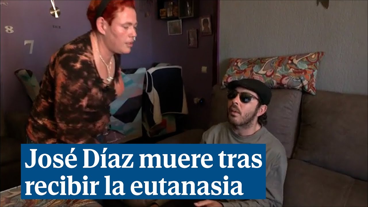 José Díaz muere tras recibir la eutanasia un año y medio después de ...