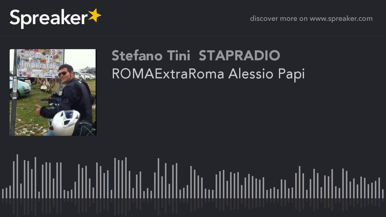 ROMAExtraRoma Alessio Papi - YouTube