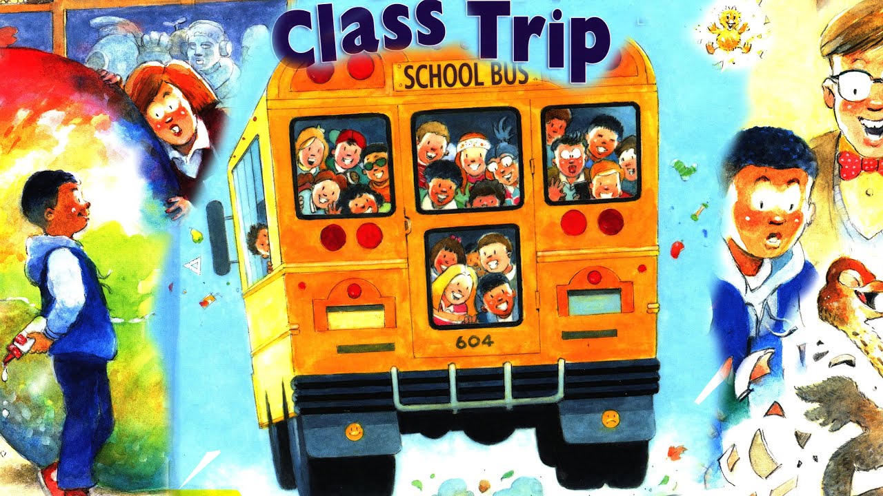 CLASS TRIP - YouTube