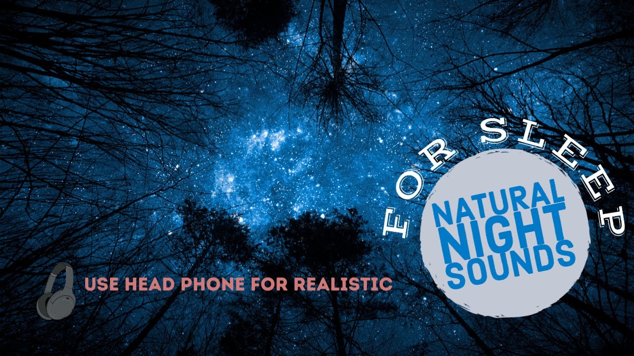 Natural Night Sounds for Sleep - YouTube