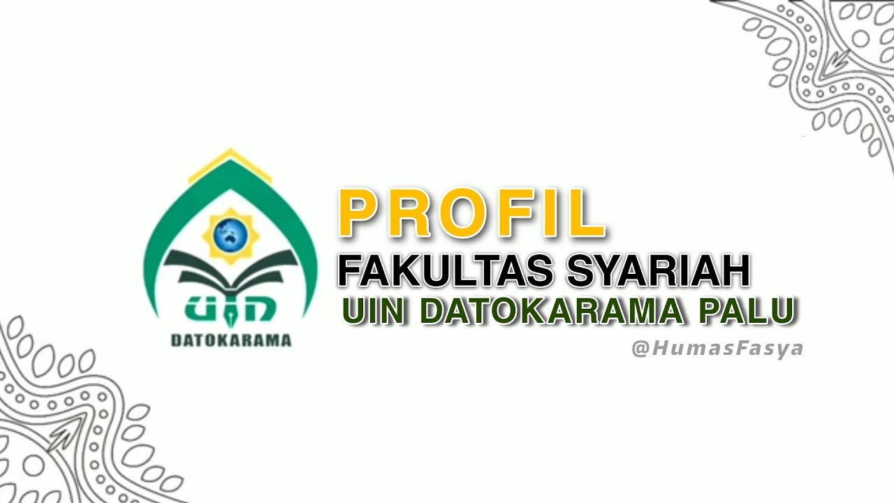 Profil Fakultas Syariah UIN Datokarama Palu - YouTube