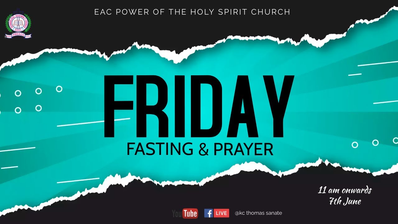 EAC POHS CHURCH CENTRE BASTY SILIGURI ||FRIDAY FASTING PRAYER || 7th ...