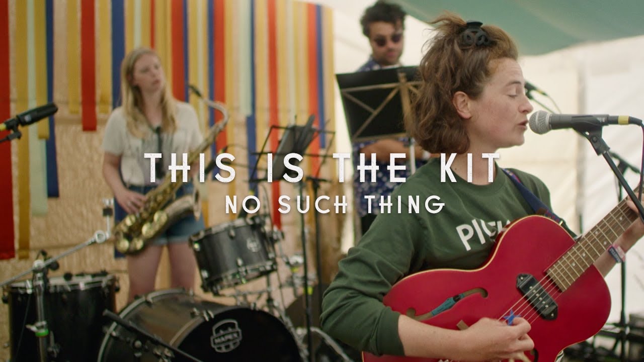 This Is The Kit - No Such Thing (Green Man Festival | Sessions) - YouTube
