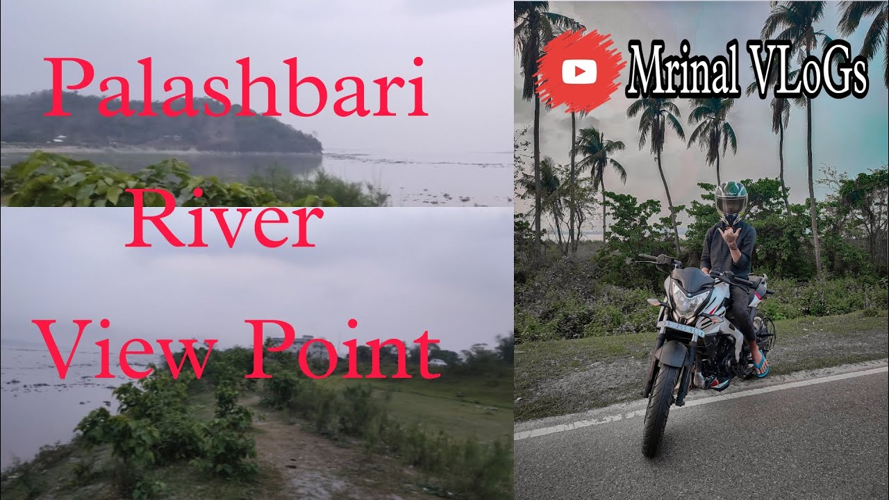 Palashbari river side view point & couples 👫 || @MrinalVLoGs8471 ||2022 ...
