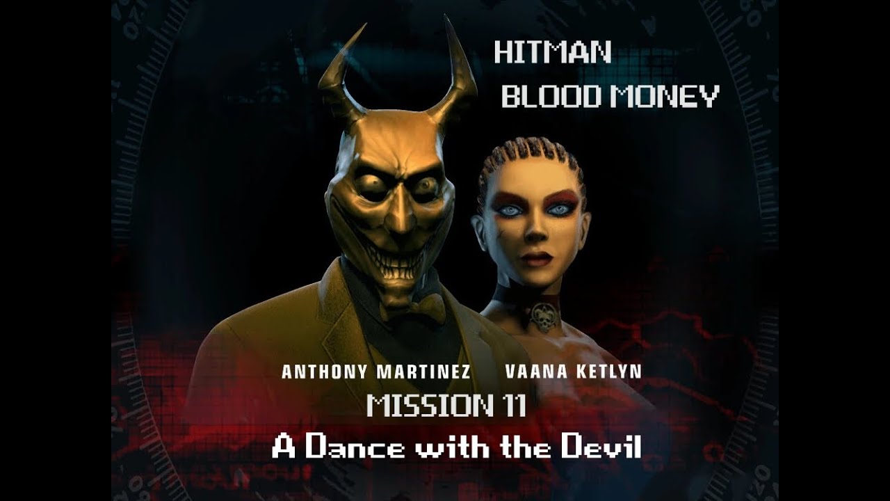 Hitman Blood Money : MISSION 11 : A Dance with the Devil - YouTube