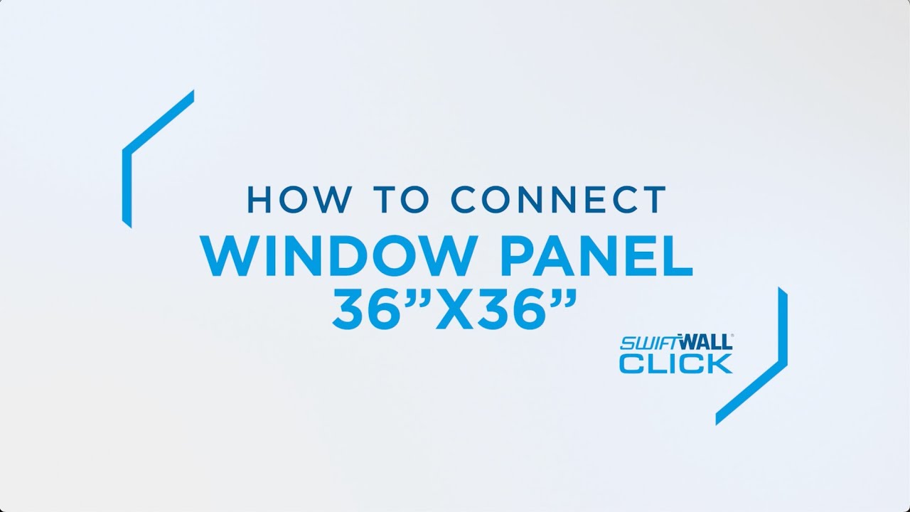 36” x 36” Window Panel Installation Guide: SwiftWall Click - YouTube