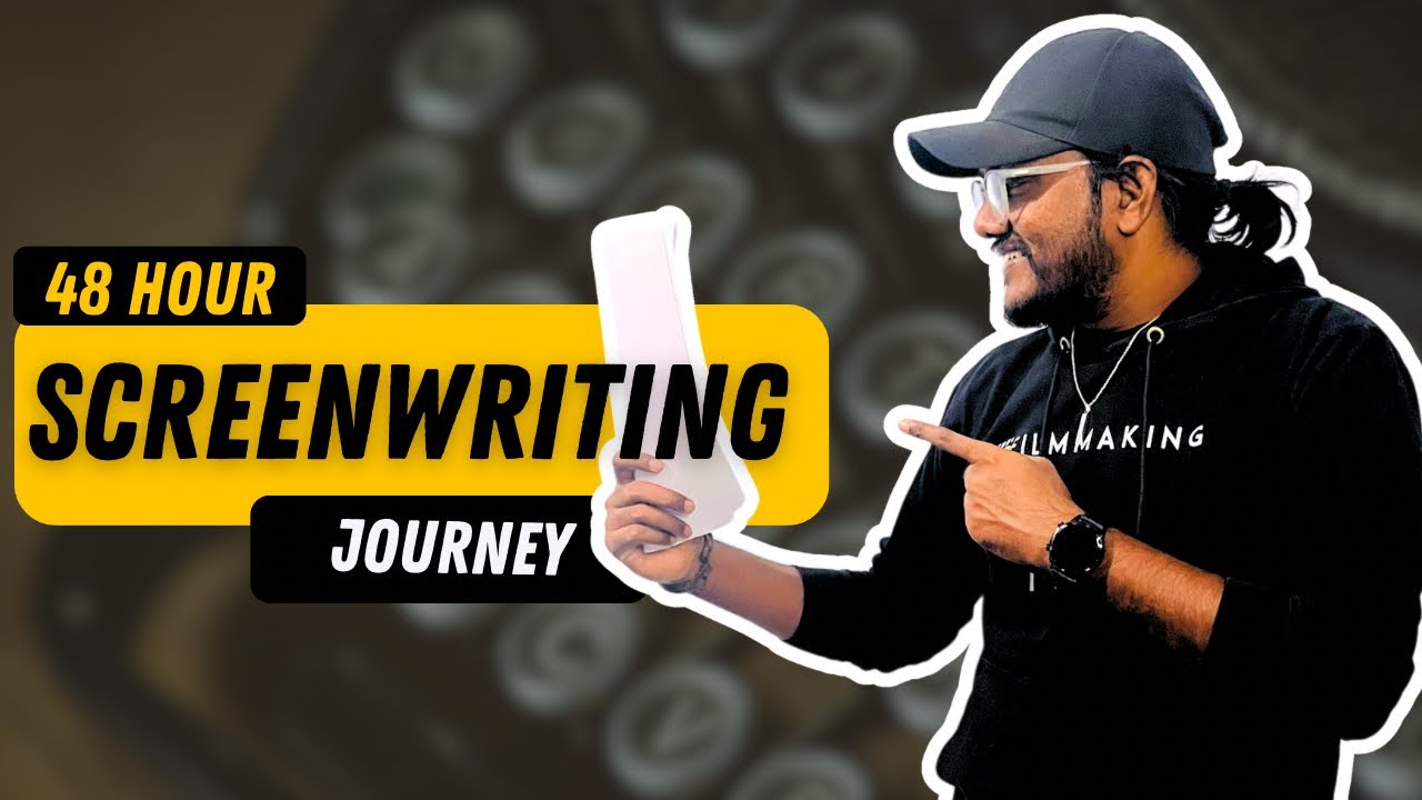Two Days,One Goal: My 48-Hour Screenwriting Journey. - YouTube